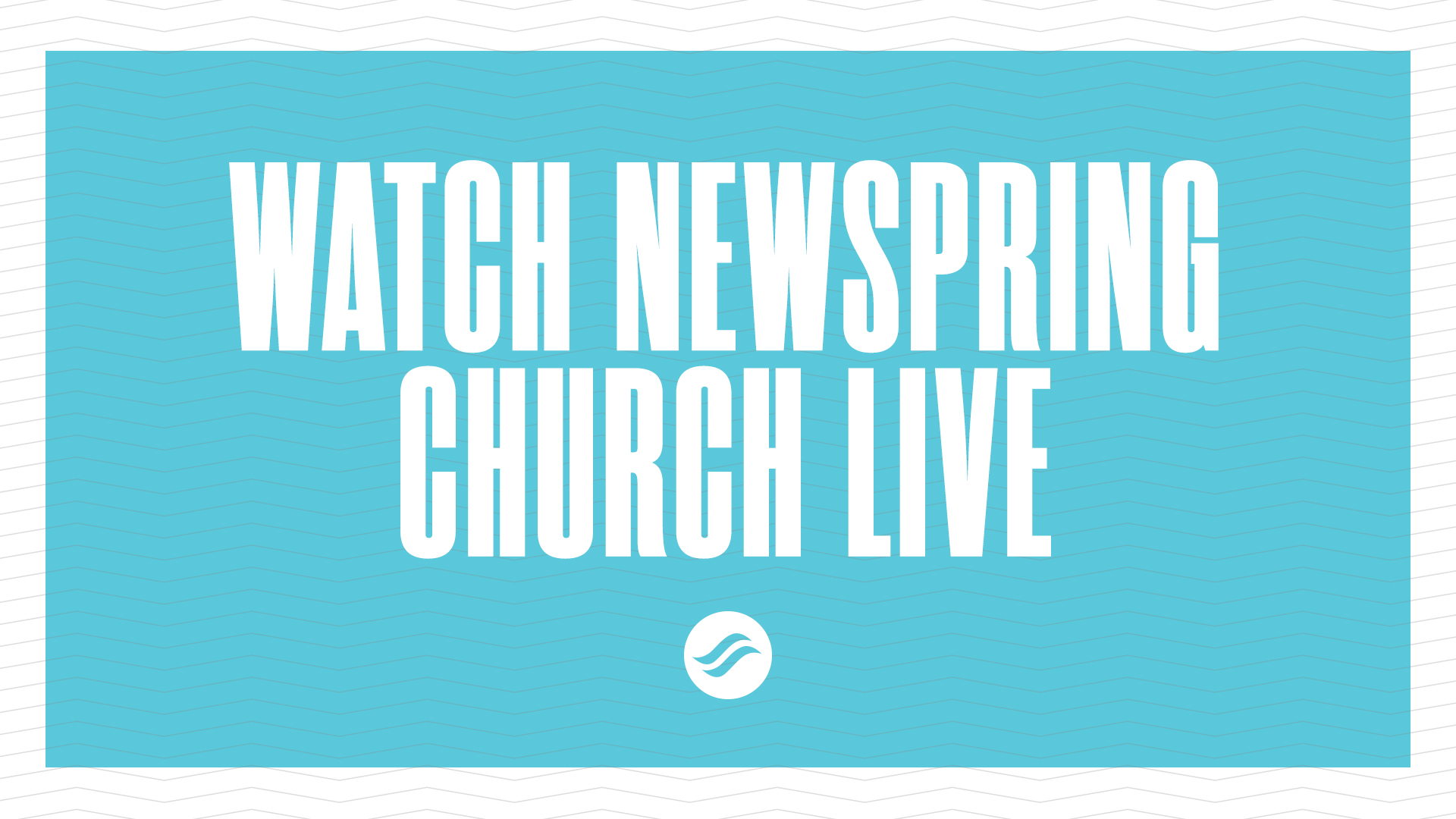 NewSpring Church—Wichita, Kansas