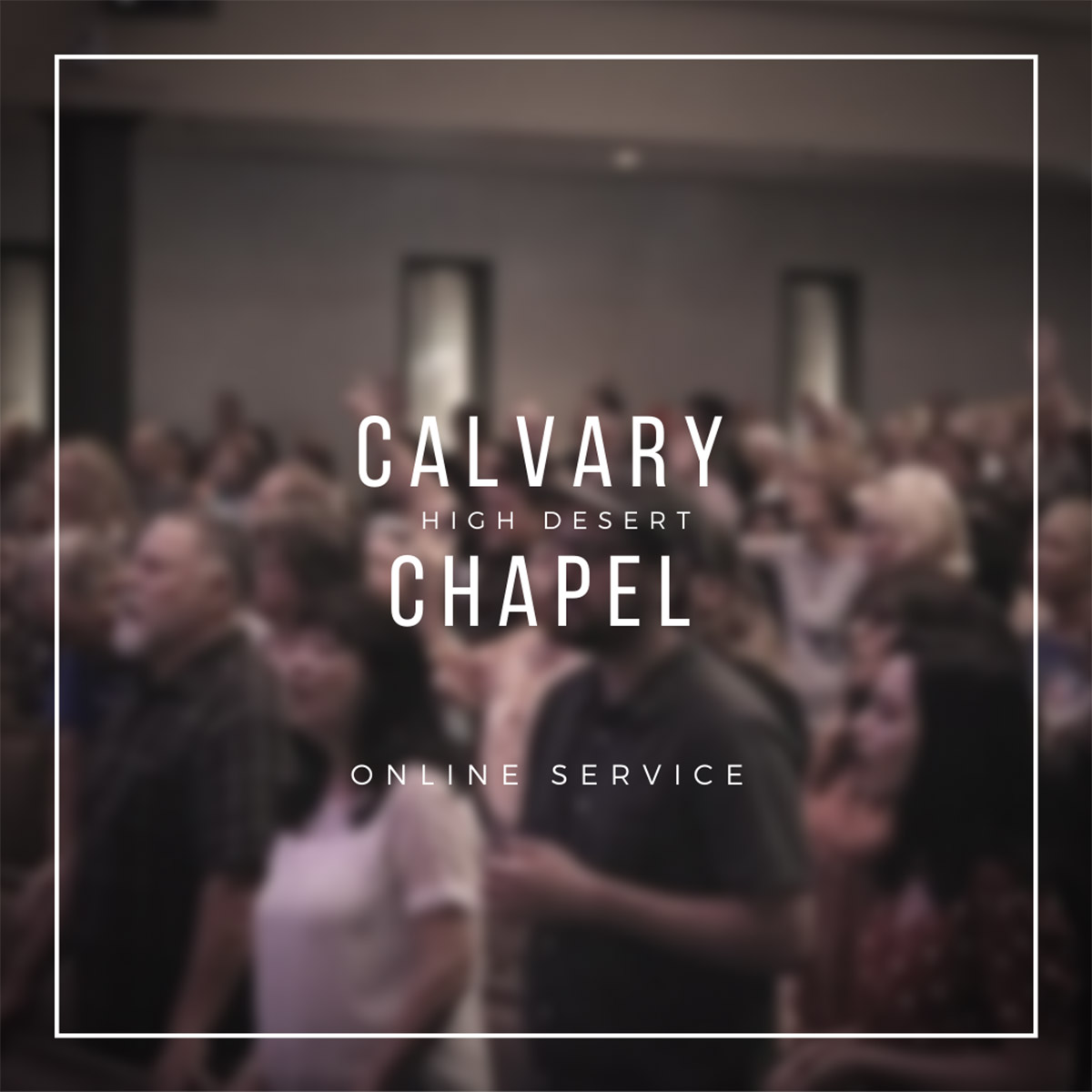 Calvary Chapel High Desert