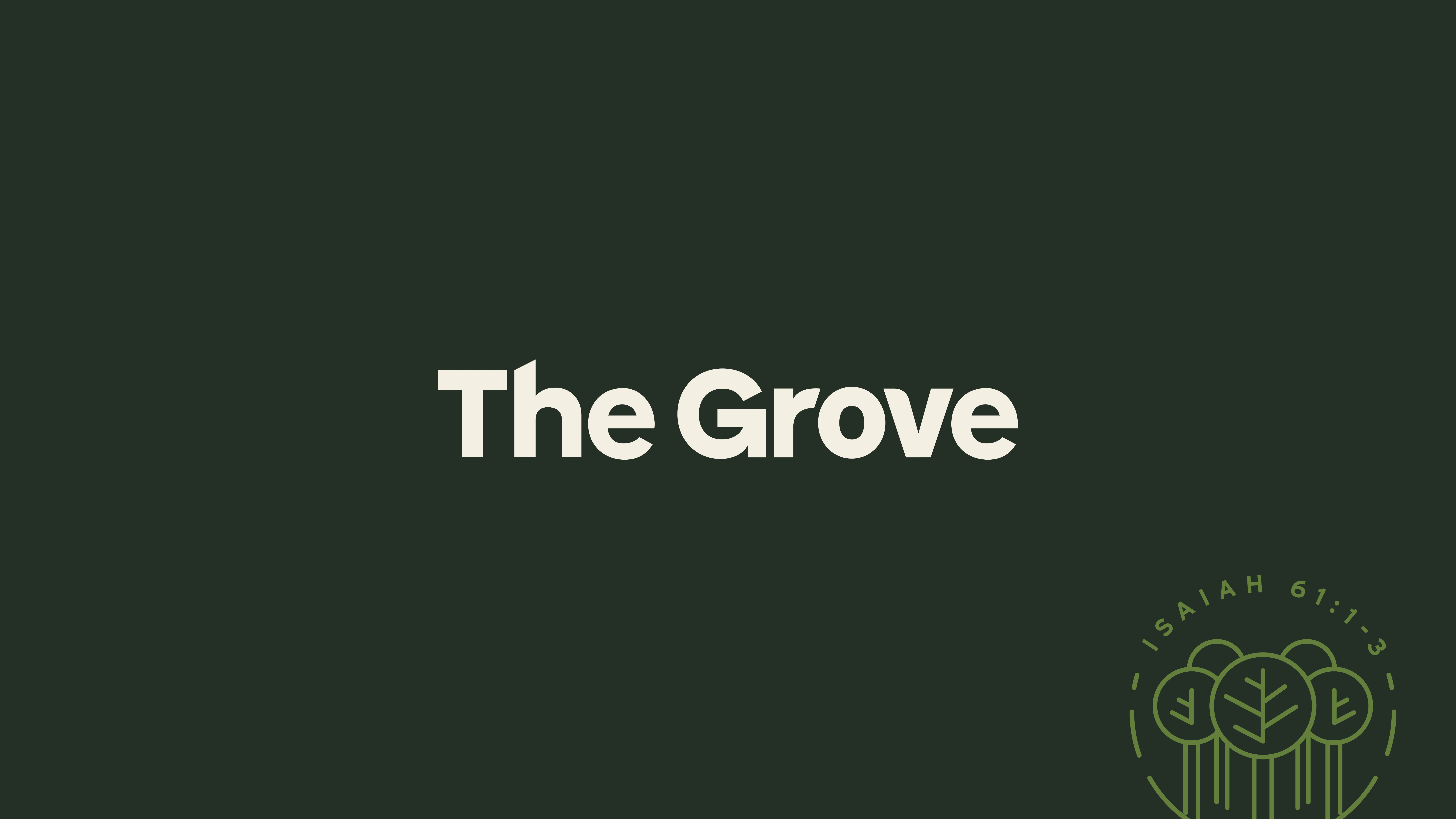 The Grove